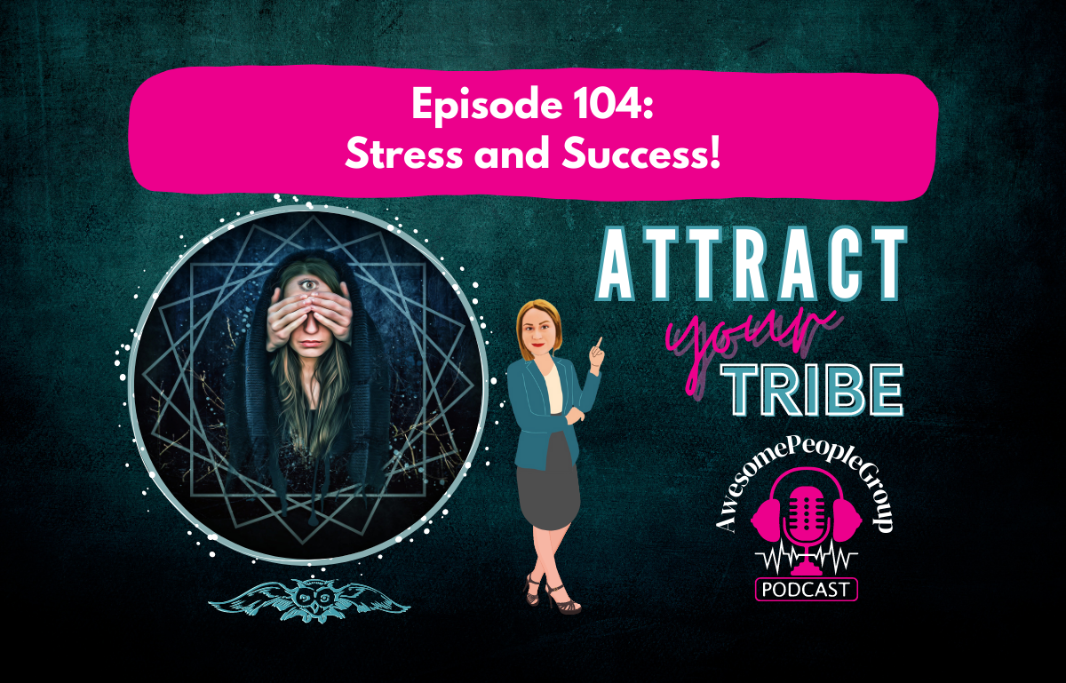 Stress and Success - Awesome People Group