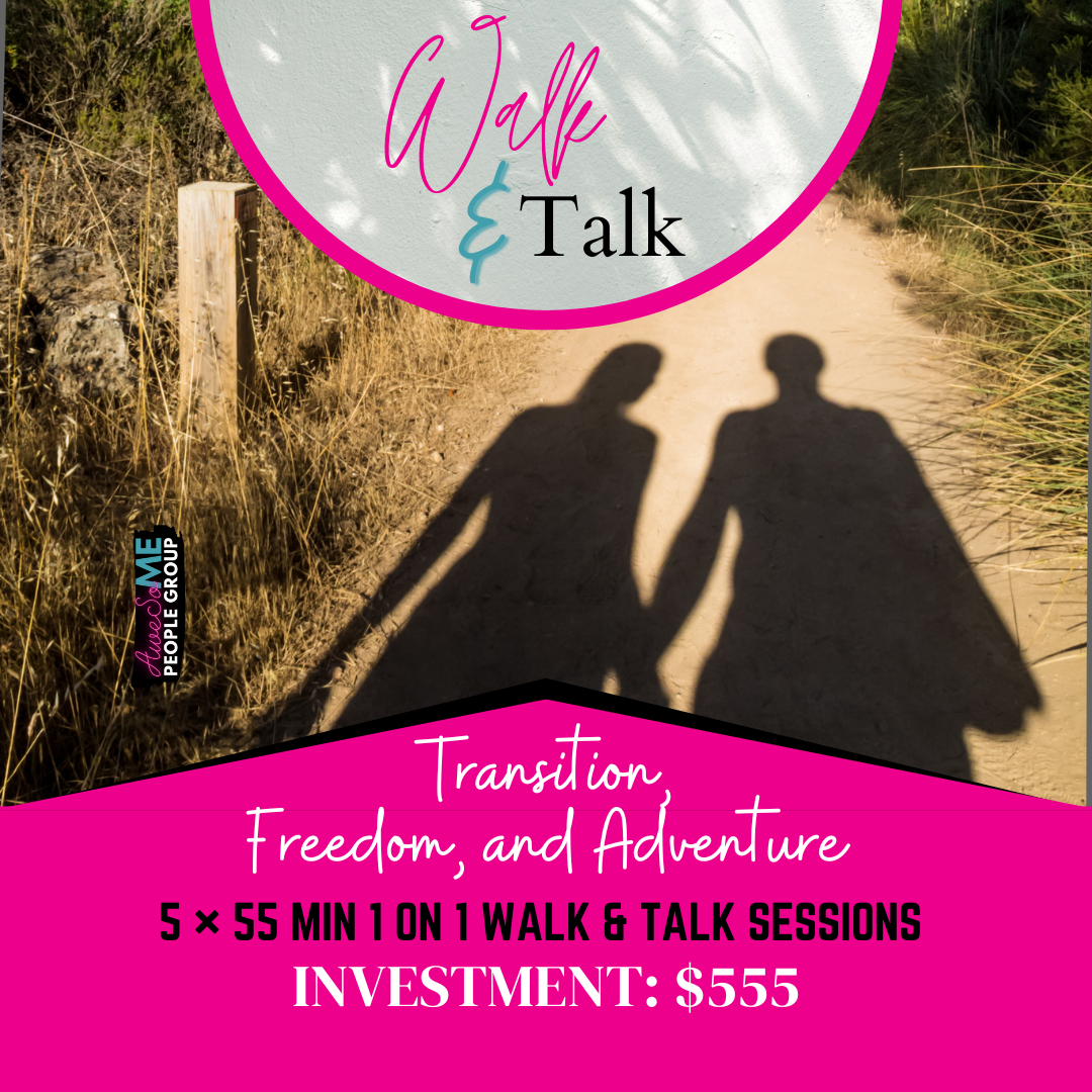 Walk and Talk: Transition, Freedom, and Adventure